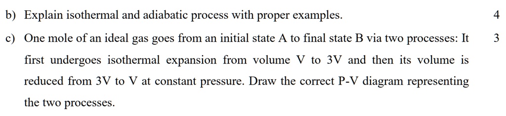 SOLVED: b) Explain isothermal and adiabatic process with proper ...