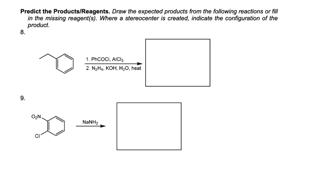 SOLVED: Predict the Products/Reagents Draw the expected products from ...