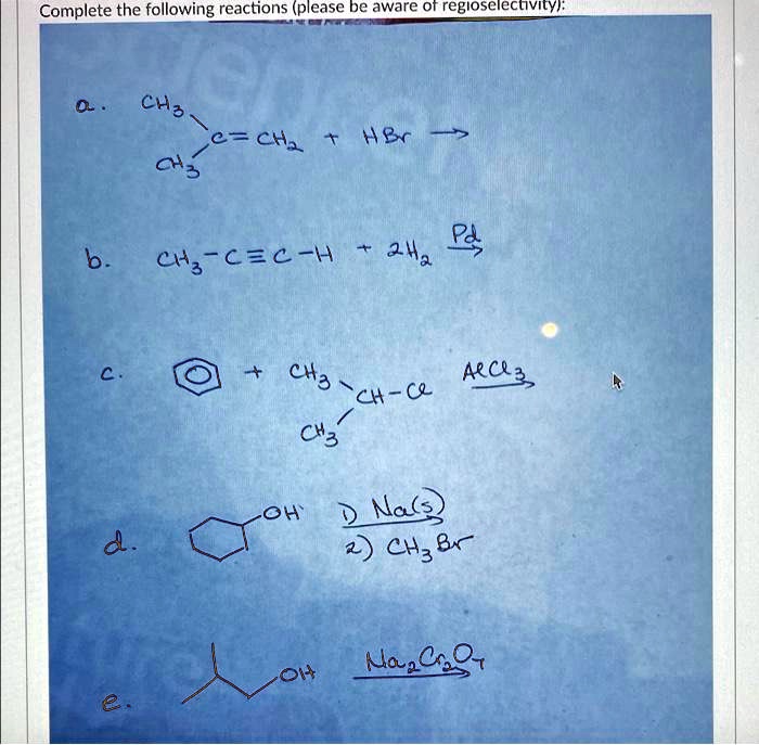 SOLVED: pls help Complete the following reactions(please be aware of regioselectivity): CH3- CH3 ...