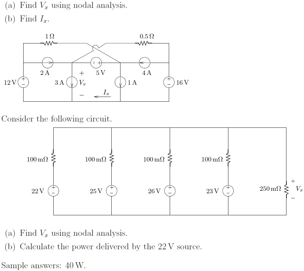 SOLVED: A. Find Vx using nodal analysis (b) Find Ir. 19 WM 0.5 2 A + 5V 4 A * 16 V Consider the ...