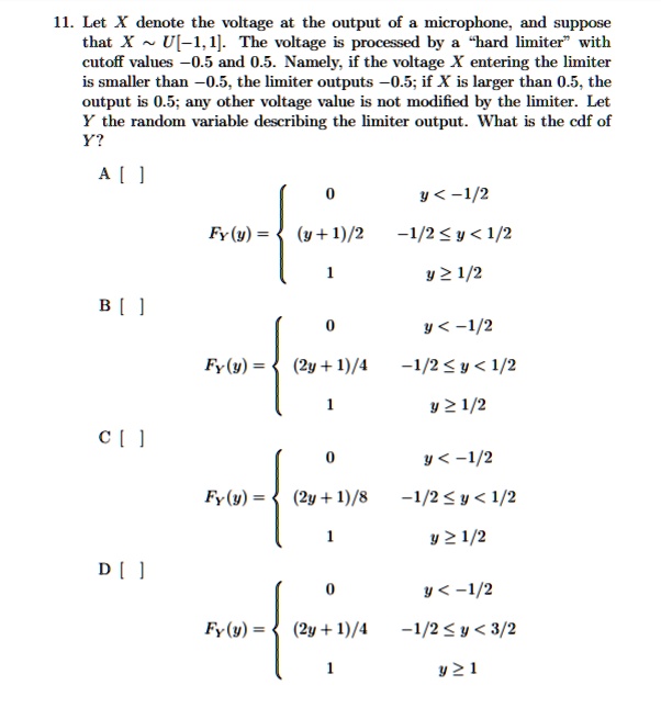 let x denote the voltage at the output of microphone and suppose that ul 14 the voltage is ...
