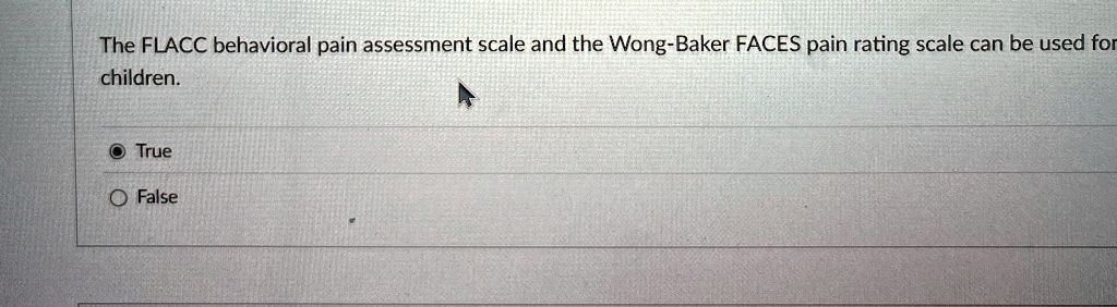 [GET ANSWER] the flacc behavioral pain assessment scale and the wong ...