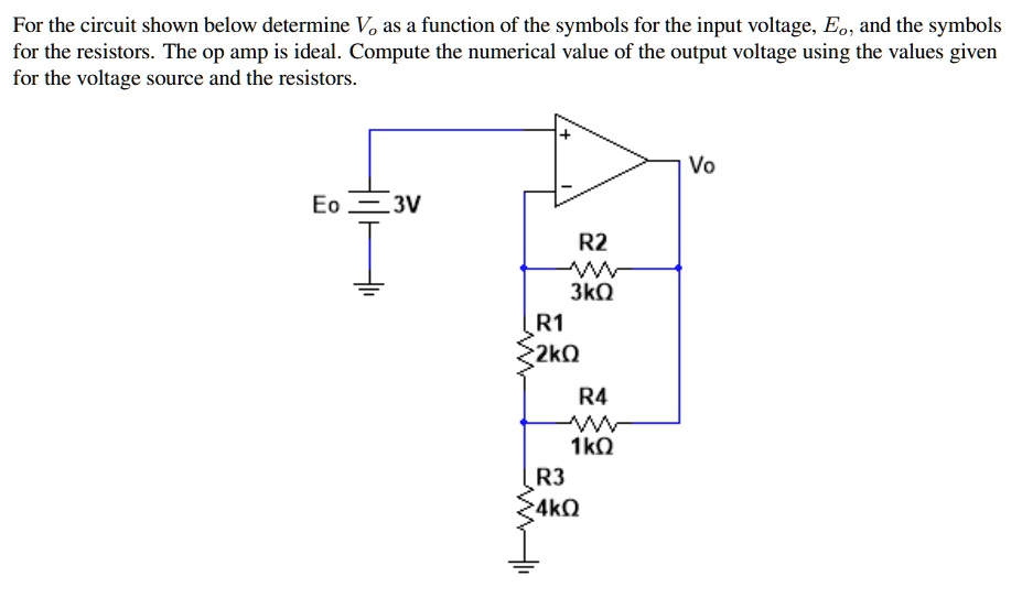 SOLVED: For the circuit shown below, determine Vo as a function of the symbols for the input ...