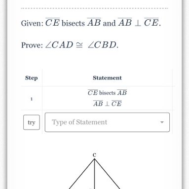 Given: C E bisects A B and A B⊥C E. Prove: ∠ C A D ≅∠ C B D. Step Statement 1 C E bisects A B A ...