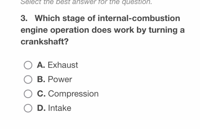 3. Which stage of internal-combustion engine operation does work by ...