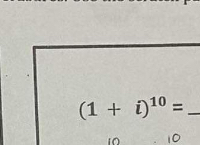 (1+i)^10=