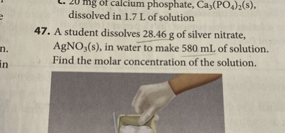 SOLVED: dissolved in 1.7 L of solution 47. A student dissolves 28.46 g ...