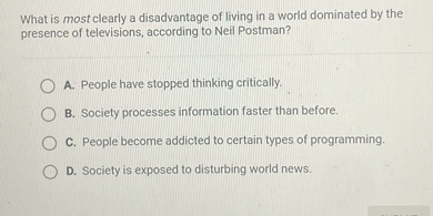 SOLVED: What is most clearly a disadvantage of living in a world ...