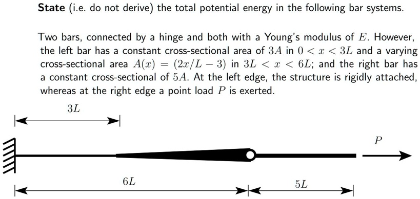 State (i.e. do not derive) the total potential energy in the following ...