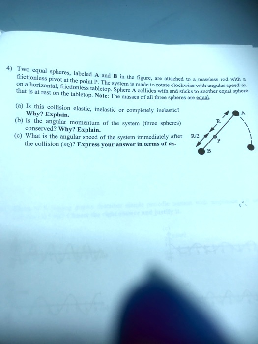 SOLVED: Two equal spheres are labeled A and B. Sphere A is attached to ...