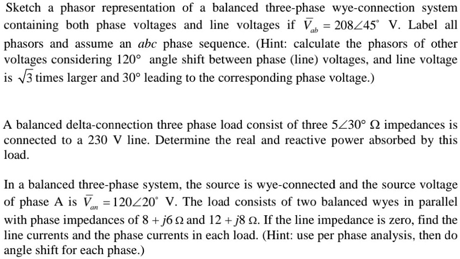 SOLVED: Sketch a phasor representation of a balanced three-phase wye-connection system ...