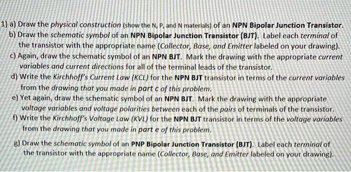 1) a) Draw the physical construction (show the N, P, and N materials ...