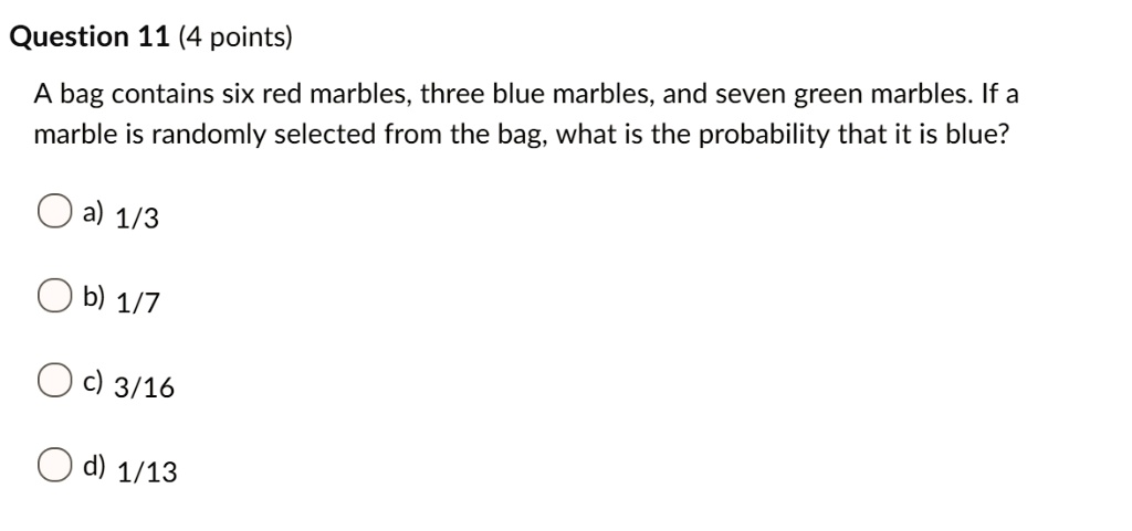 question 11 4 points bag contains six red marbles three blue marbles ...