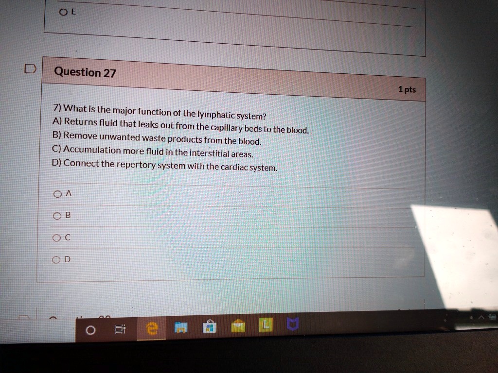 SOLVED: Question 27 1pts 7) Whatis the major function of the lymphatic system? A) Returns fluid ...