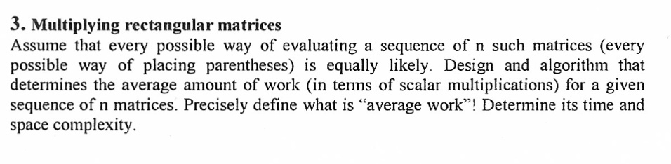 SOLVED: 3. Multiplying rectangular matrices Assume that every possible way of evaluating ...