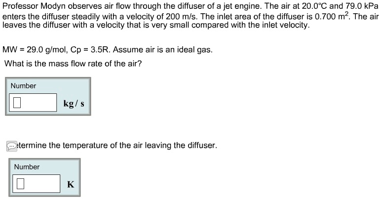 SOLVED: Professor Modyn observes air flow through the diffuser of a jet ...