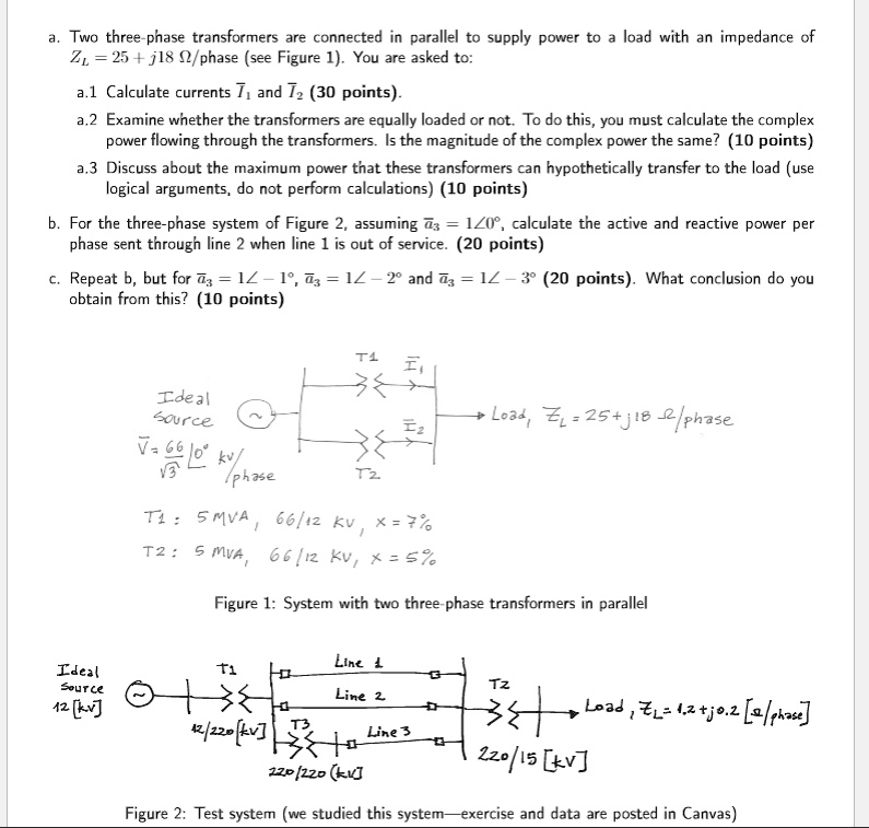 SOLVED: Two three-phase transformers are connected in parallel to supply power to a load with an ...