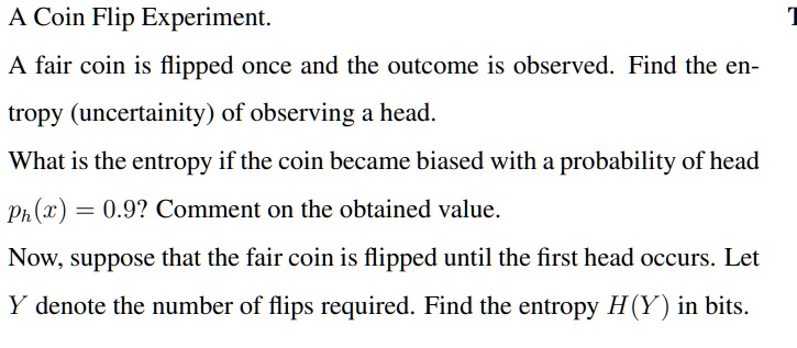 SOLVED:A Coin Flip Experiment. A fair coin is flipped once and the ...
