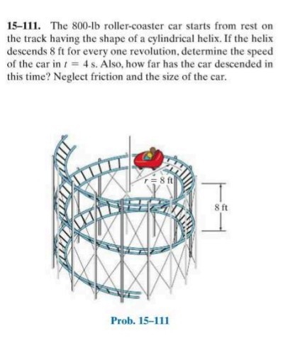 15-111. The 800-lb roller-coaster car starts from rest on the track ...