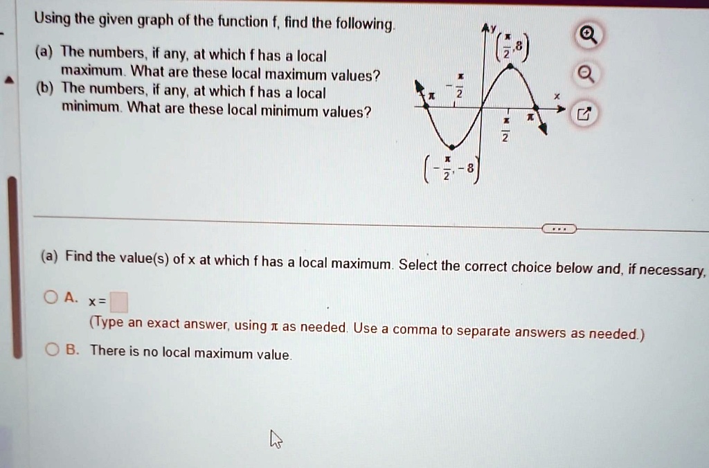 SOLVED: Using the given graph of the function f, find the following (a) The numbers,if any.at ...