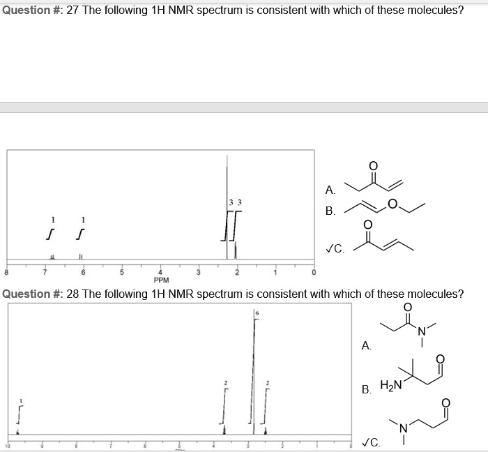 SOLVED: Question #: 27 The following 1H NMR spectrum is consistent with which of these molecules ...