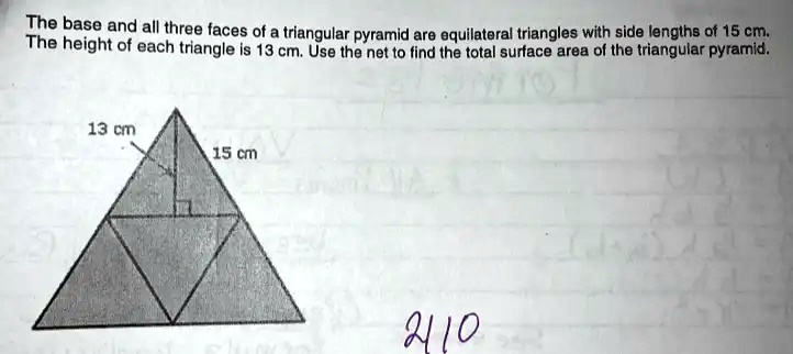 SOLVED: The base and all three faces of a triangular pyramid are ...