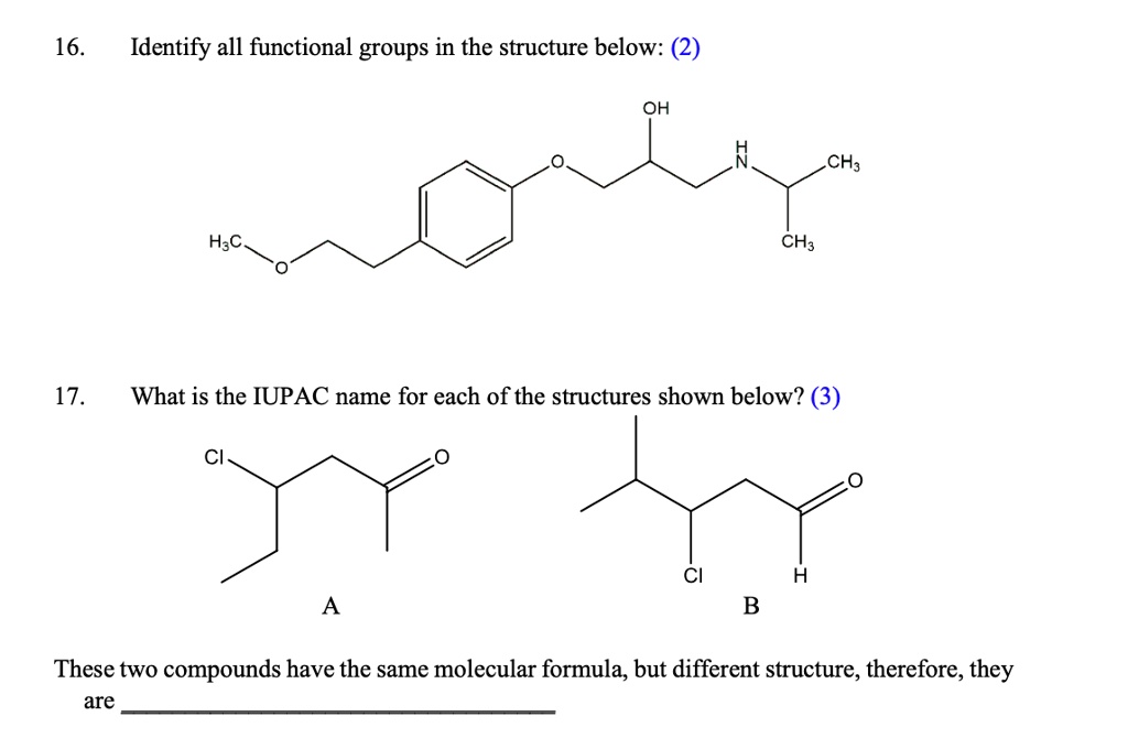 16. Identify all functional groups in the structure below: (2) OH CH; H ...