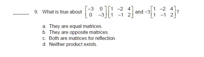 SOLVED: What is true about s] 2] and -1 4] They are equal matrices They ...
