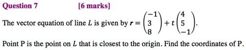 question 6 marks the vector equation of line l is given by r point pis ...