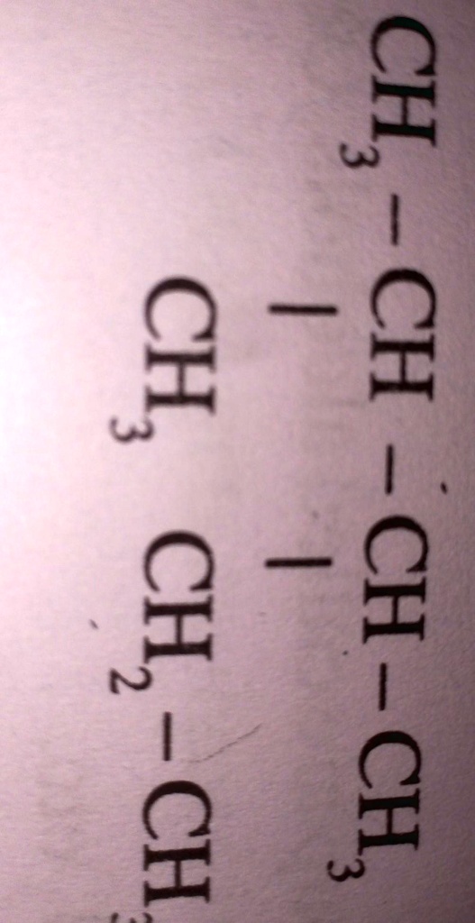 SOLVED: 'CH3-CH-CH-CH3 | | CH3 CH2-CH3 is which bond a) branched ...