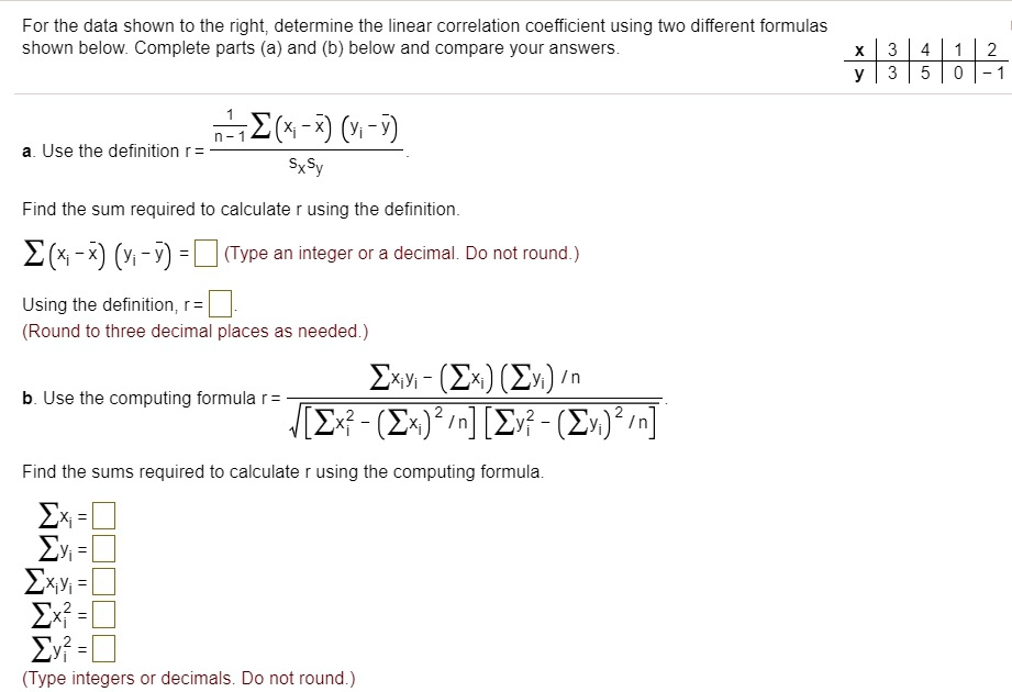 SOLVED: For the data shown to the right; determine the linear correlation coefficient using two ...