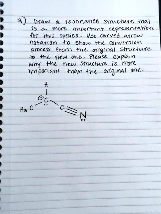 SOLVED: Draw (e sonance Structure that iS more important representahon ...