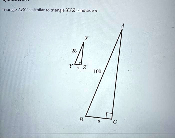 SOLVED: Triangle ABC is similar to triangle XYZ. Find side a . 25 10O