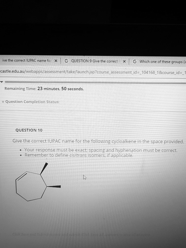 SOLVED: ive the correct IUPAC name for QUESTION 9 Give the correct ...