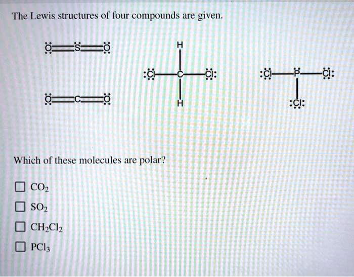 SOLVED: The Lewis structures of four compounds are given. Leci: Which ...