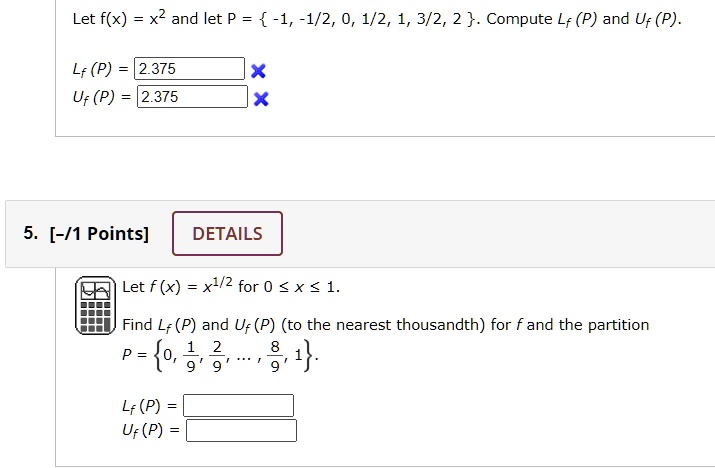 SOLVED: Let flx) and let P = -1, -1/2, 0, 1/2, 1, 3/2, 2 . Compute Lf (P) and Uf (P). Lf (P ...