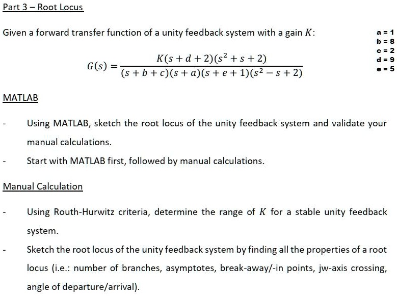 SOLVED: Text: Part 3 - Root Locus Given a forward transfer function of a unity feedback system ...