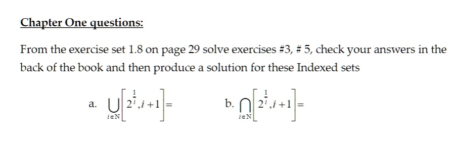 Chapter One questions: From the exercise set 1.8 on page 29, solve ...
