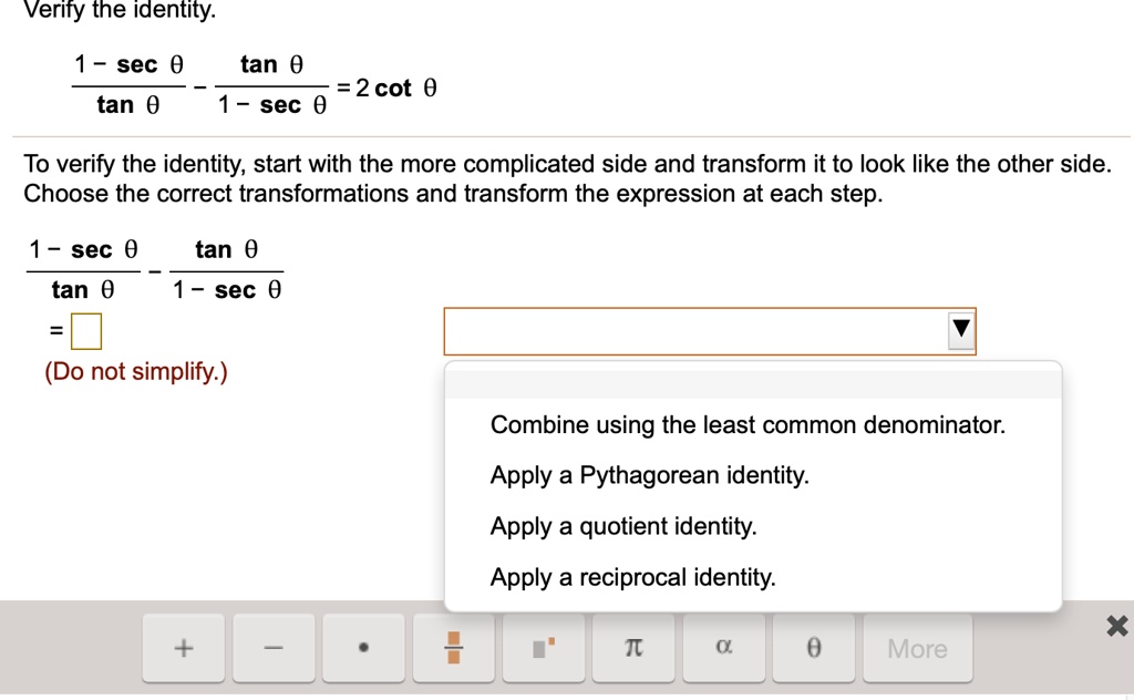 SOLVED: Verify the identity: 1 - sec tan 2 cot tan sec To verify the ...