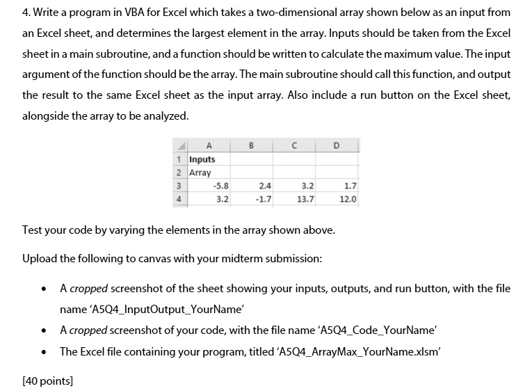 Solved 4 Write A Program In Vba For Excel Which Takes A Two Dimensional Array Shown Below As
