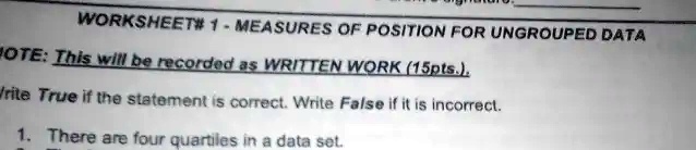 WORKSHEET#1-MEASURES OF POSITION FOR UNGROUPED DATA NOTE: This will be ...