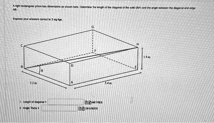 SOLVED: A right rectangular prism has dimensions as shown here. Determine the length of the ...