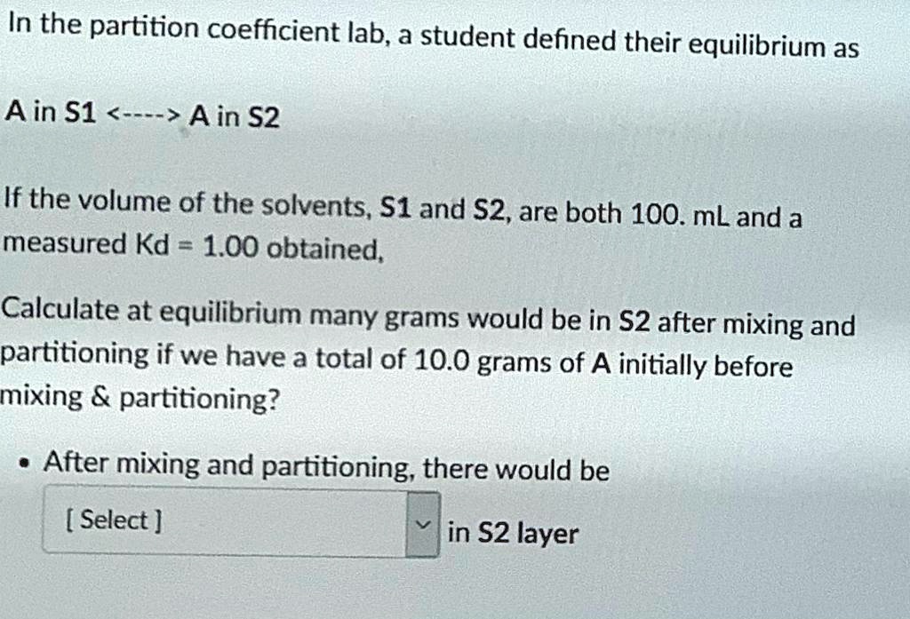 in the partition coefficient lab a student defined their equilibrium as ...