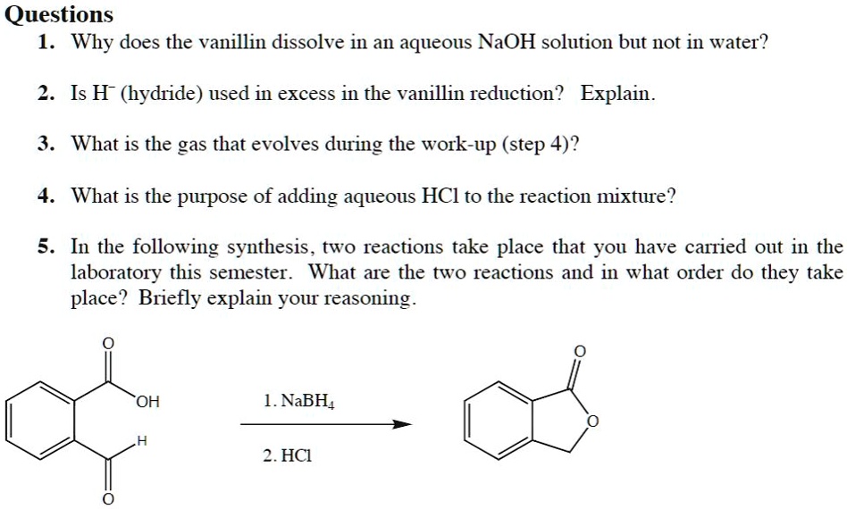 SOLVED: 1. Why does the vanillin dissolve in an aqueous NaOH solution ...