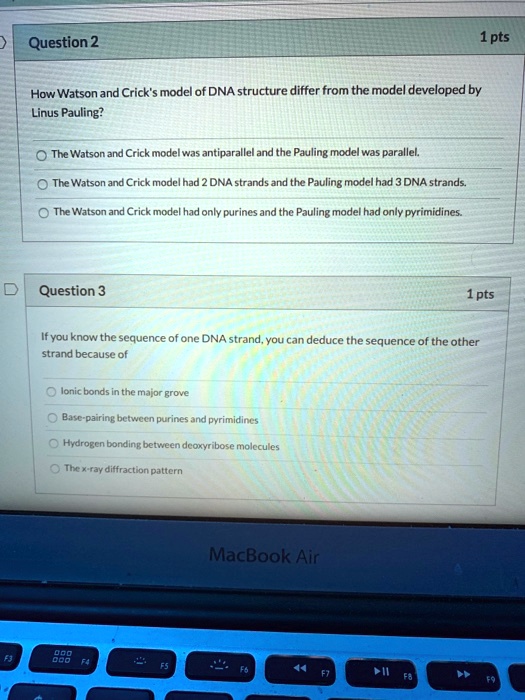 SOLVED: Question 2 1pts How Watson and Crick'model of DNA structure ... SOLVED: Question 2 1pts How Watson and Crick'model of DNA structure ...
