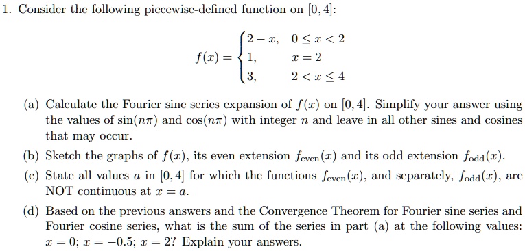 1. Consider the following piecewise-defined function on [0, 4]: f(x ...