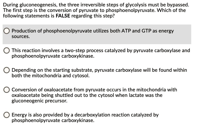 during gluconeogenesis the three irreversible steps of glycolysis must ...