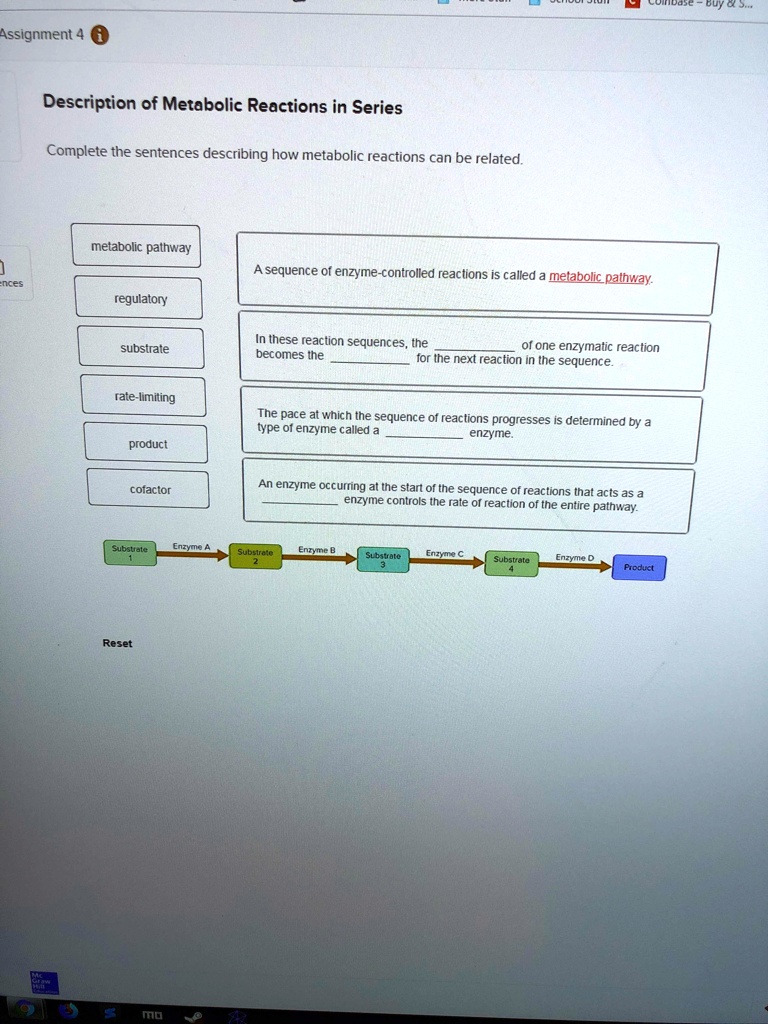 SOLVED: Complete the sentences describing how metabolic reactions can be related. A sequence of ...