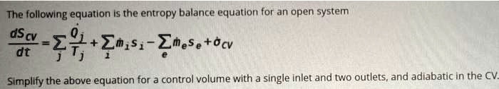 The following equation is the entropy balance equation for an open ...