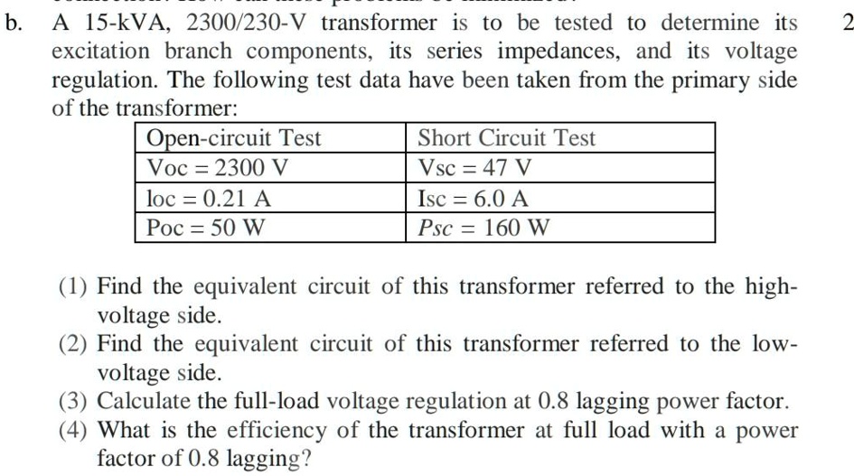SOLVED: Please solve (1), (2), (3), and (4). A 15-kVA, 2300/230-V ... SOLVED: Please solve (1), (2), (3), and (4). A 15-kVA, 2300/230-V ...
